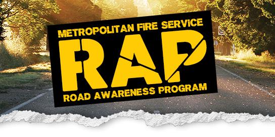 RAP - Road Awareness Program | Metropolitan Fire Service